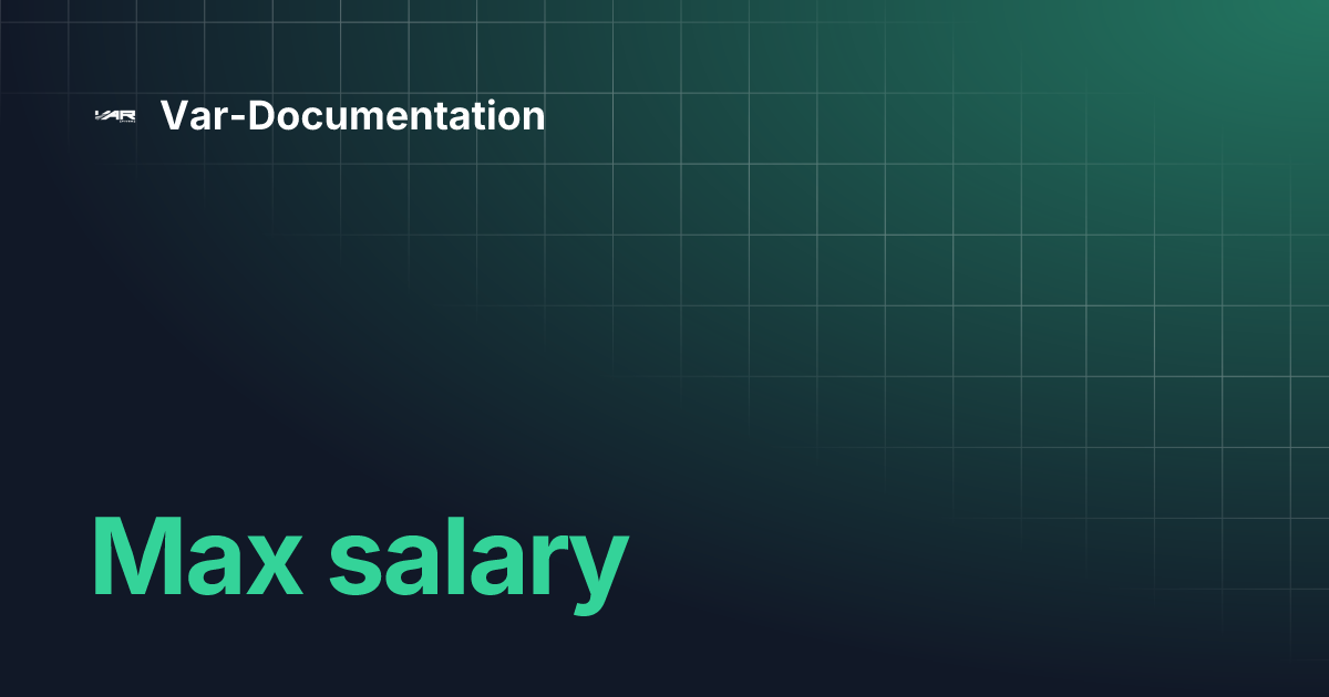 Max salary | Var-Documentation
