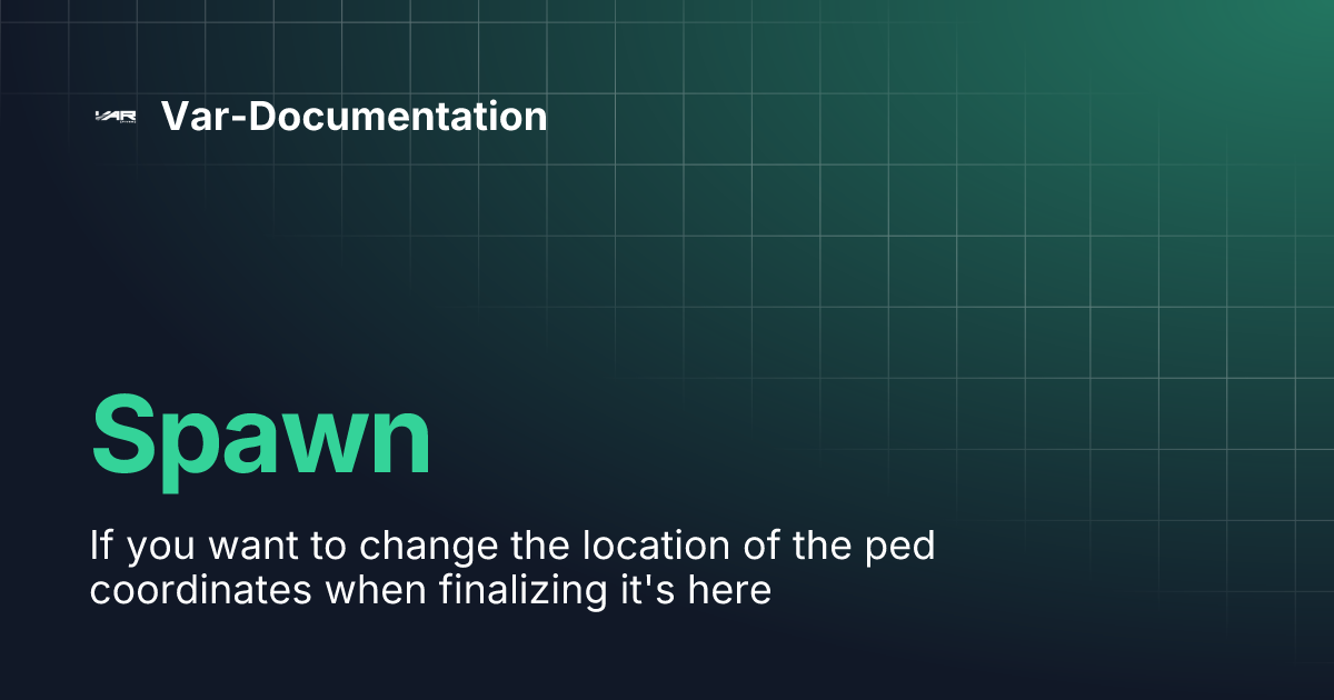 Spawn | Var-Documentation