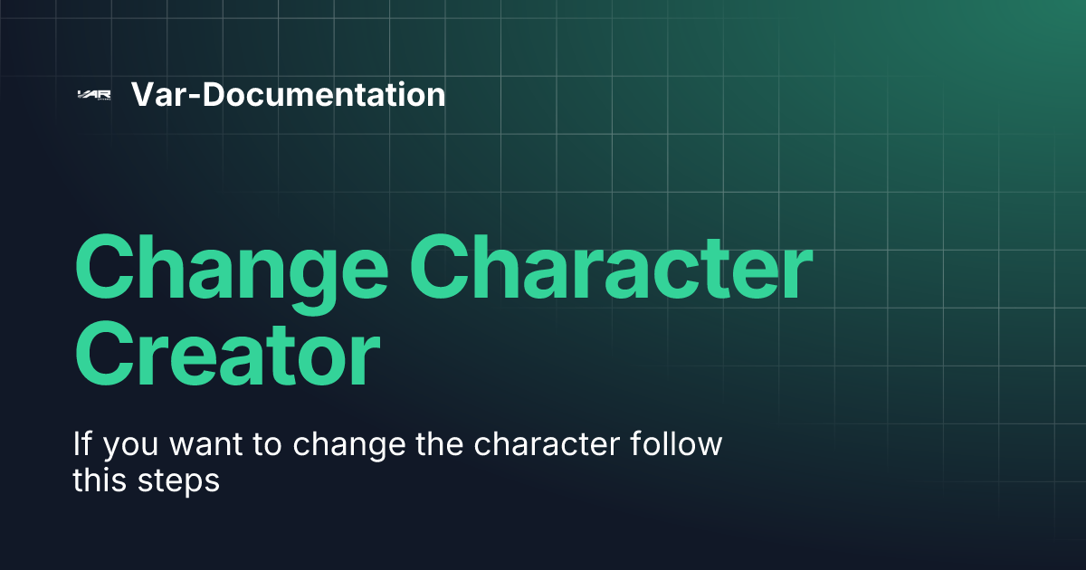 Change Character Creator | Var-Documentation