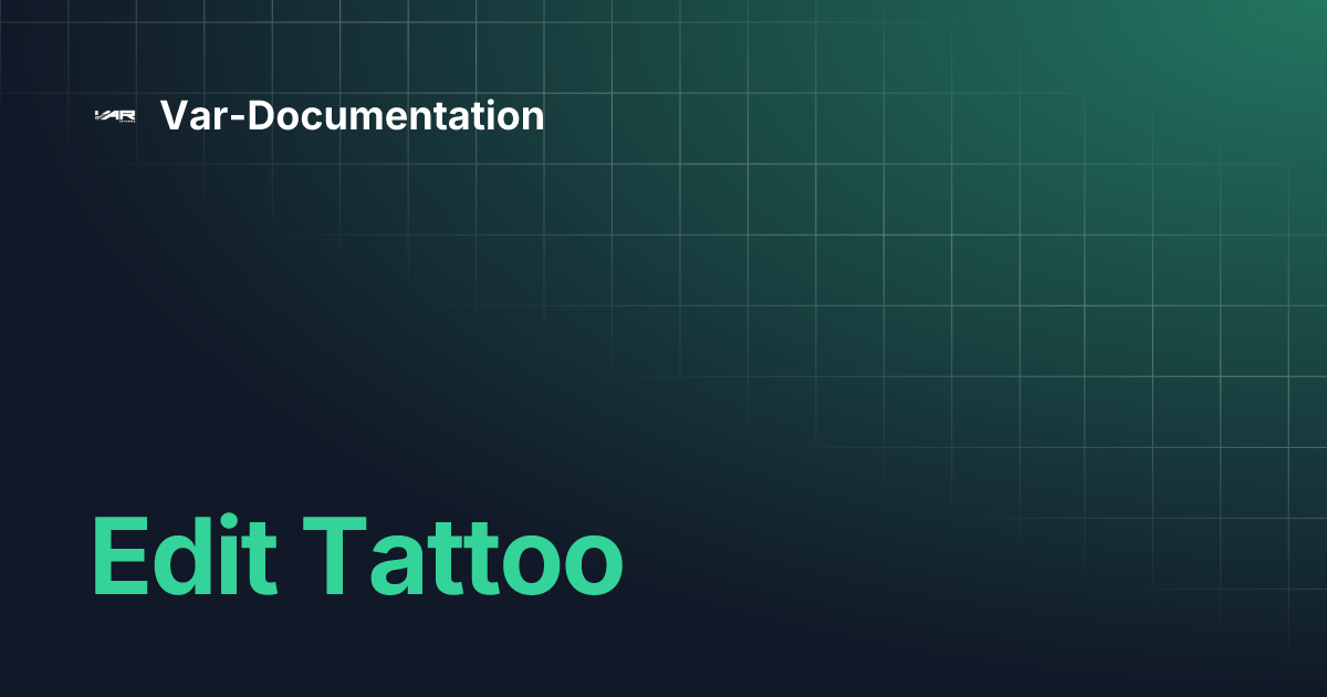 Edit Tattoo | Var-Documentation