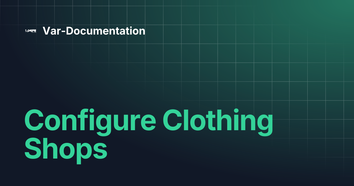 Configure Clothing Shops | Var-Documentation